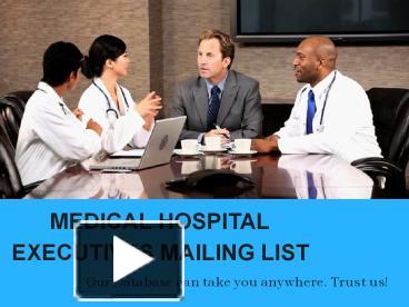 PPT – Medical Hospital Executives Mailing List PowerPoint presentation ...