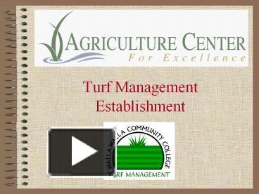 Turf Management Establishment presentation | free to view