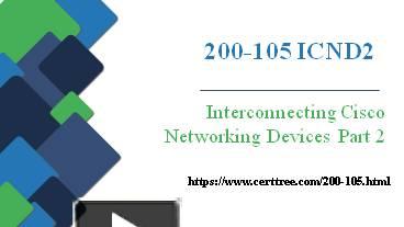 PPT – Cisco CCNA 200-105 ICND2 training material PowerPoint ...