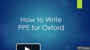 How to Write PPE for Oxford presentation | free to download