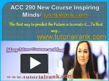 PPT – ACC 290 New Course Inspiring Minds / tutorialrank.com PowerPoint ...