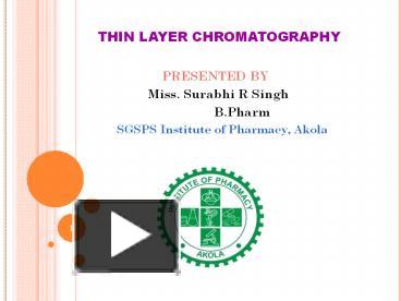 Thin layer chromatography presentation | free to download
