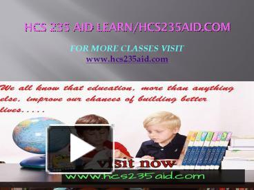 PPT – HCS 235 AID Learn/hcs235aid.com PowerPoint presentation | free to ...