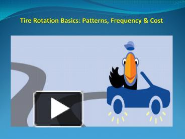 Tire Rotation Basics: Patterns, Frequency & Cost presentation | free to ...