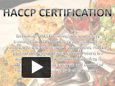 HACCP – The Best Practice to Ensure Food Safety. presentation | free to ...
