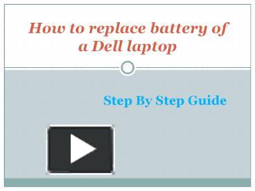 How to replace battery of a Dell laptop presentation | free to download