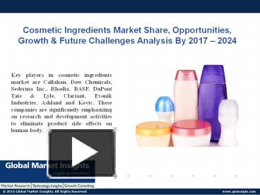 PPT for Cosmetic Ingredients Market Analysis, 2017 - 2024 presentation ...