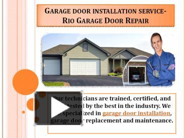 PPT – Garage door installation service-Rio Garage Door Repair ...