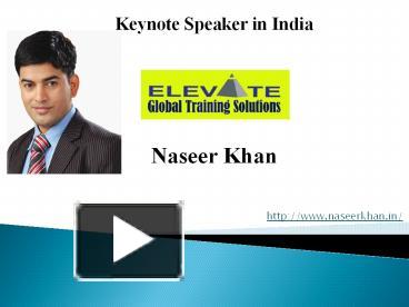 PPT – Keynote Speaker in India PowerPoint presentation | free to ...