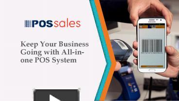 PPT – Keep Your Business Going with All-in-one POS System PowerPoint ...