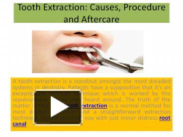 PPT – Tooth Extraction: Causes, Procedure and Aftercare PowerPoint ...