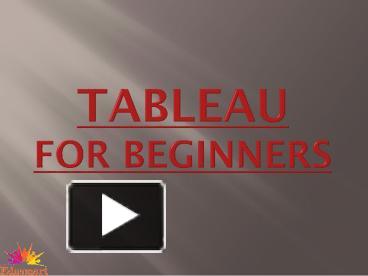 Tableau For Beginners (1) presentation | free to download