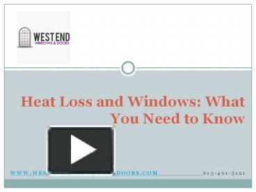PPT – Heat Loss and Windows: What You Need to Know PowerPoint ...