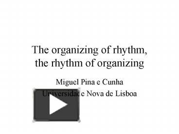 The organizing of rhythm, the rhythm of organizing presentation | free ...