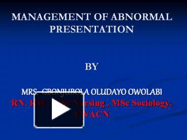 Management of abnormal presentation presentation | free to download
