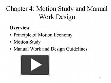 Chapter 4: Motion Study and Manual Work Design presentation | free to view