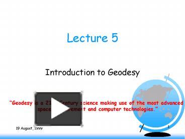 Introduction to Geodesy presentation | free to view