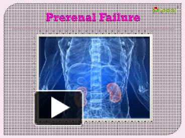 Prerenal Failure: Symptoms, Causes and Treatment presentation | free to ...