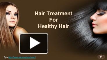 PPT – Hair Treatment for Healthy Hair PowerPoint presentation | free to ...