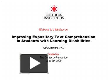 PPT – Welcome to a Webinar on: Improving Expository Text Comprehension ...