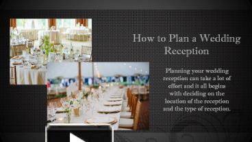 PPT – How to Plan a Wedding Reception PowerPoint presentation | free to ...