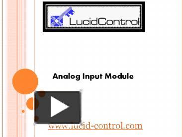 PPT – Analog Input Module - lucid-control.com PowerPoint presentation ...