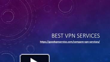 PPT – Best VPN Services PowerPoint presentation | free to download - id ...
