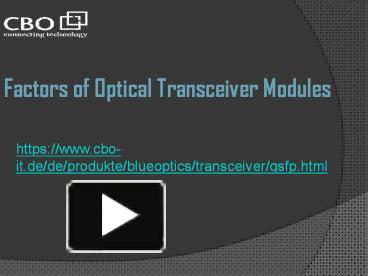 PPT – Factors of Optical Transceiver Modules PowerPoint presentation ...