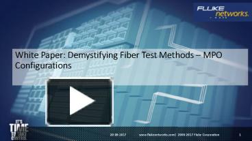 Demystifying Fiber Test Methods – MPO Configurations presentation ...