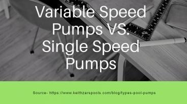PPT – Variable Speed Pumps VS. Single Speed Pumps PowerPoint ...