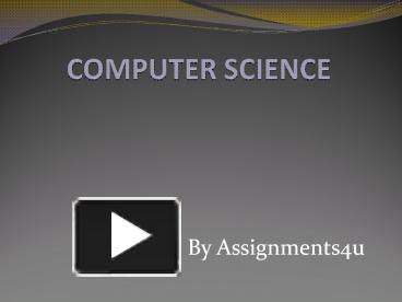 Computer Science Assignment Help presentation | free to download