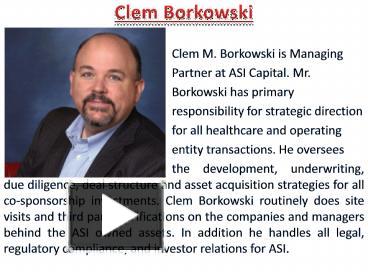 PPT – Clem Borkowski PowerPoint presentation | free to download - id ...