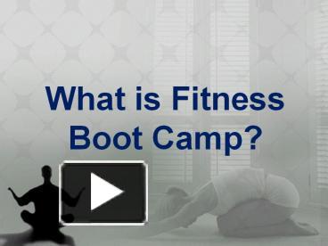 PPT – What is Fitness Boot Camp? (2) PowerPoint presentation | free to ...
