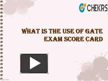 PPT – Use Of GATE Score Card PowerPoint presentation | free to download ...
