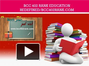 PPT – BCC 402 RANK Education Redefined/bcc402rank.com PowerPoint ...