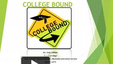 PPT – College Bound PowerPoint presentation | free to download - id ...