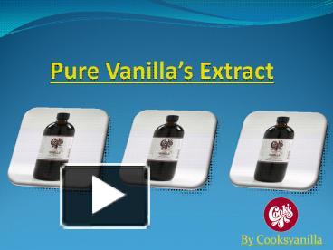 PPT – Pure Vanilla Extract PowerPoint presentation | free to download ...