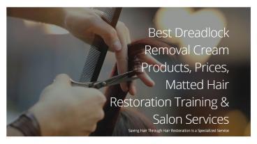 Hair Detangler School South Africa Dreadlock Remover Hair Salons ...