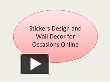 PPT – Stickers Design and Wall Decor for Occasions Online PowerPoint ...
