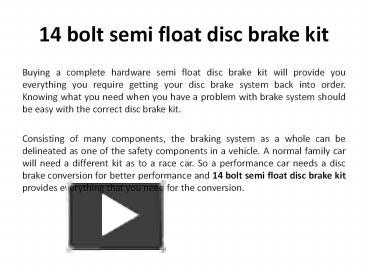 PPT – 14 bolt semi float disc brake kit PowerPoint presentation | free ...