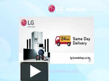 PPT – LG Online Products | LG Television Kenya | Refrigerator ...