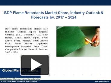 PPT – PPT for BDP Flame Retardants Market Latest Update 2017-2024 ...