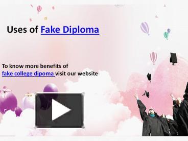 PPT – Fake Diploma PowerPoint presentation | free to download - id ...