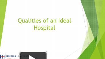 Qualities of an Ideal Hospital presentation | free to download