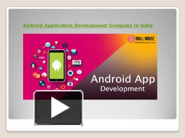 PPT – Android App Developers In India PowerPoint presentation | free to ...