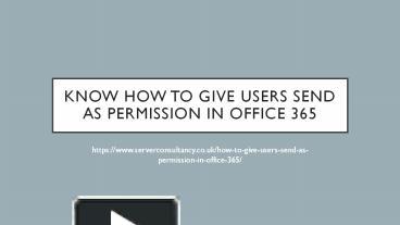 PPT – Know How To Give Users Send As Permission In Office 365 ...