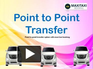 Point To Point Transfer presentation | free to view