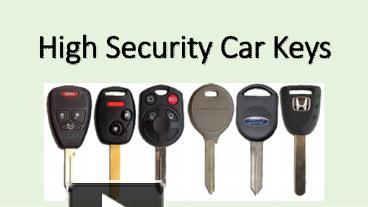 PPT – High Security Car Keys PowerPoint presentation | free to download ...