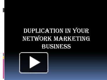 Duplication In Your Network Marketing Business presentation | free to ...