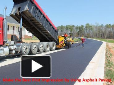 PPT – Make the Best First Impression by Using Asphalt Paving PowerPoint ...
